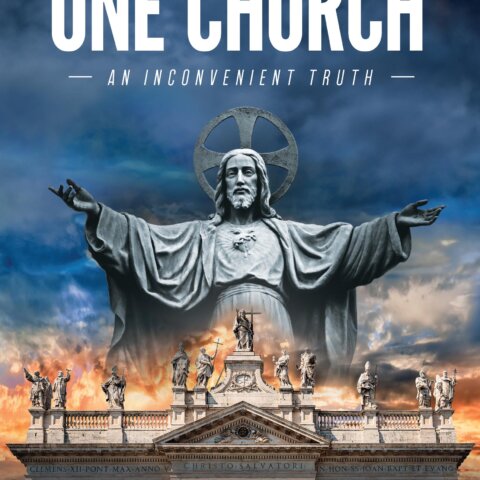One Lord, One Faith, One Church - Sophia Institute Press
